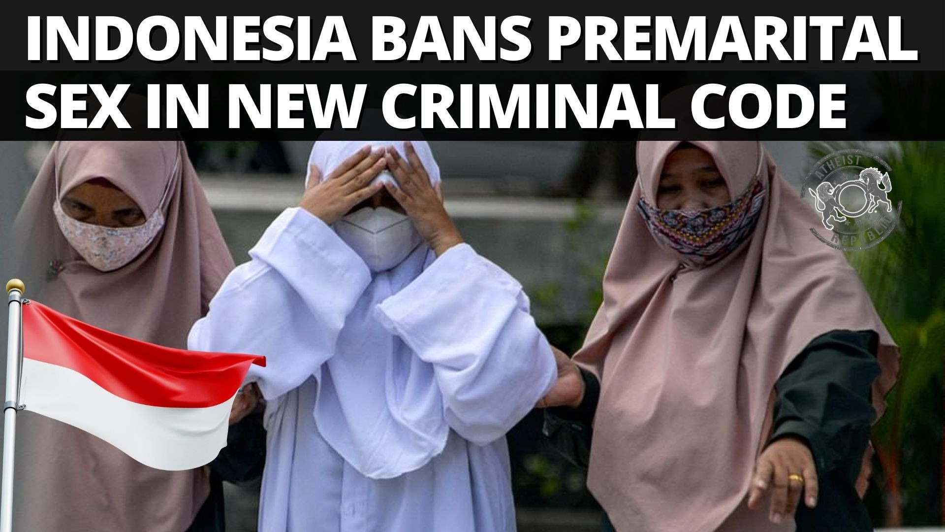 Indonesia Bans Premarital Sex In New Criminal Code